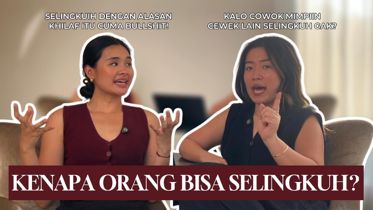 KENAPA ORANG BISA SELINGKUH #EPS60 - YouTube