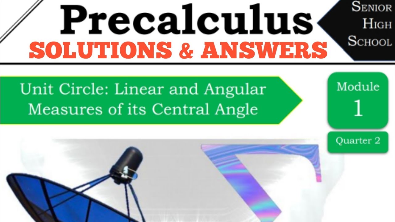 Answers and Solutions of Pre-Calculus Module 1 (Unit Circle) - 2nd ...
