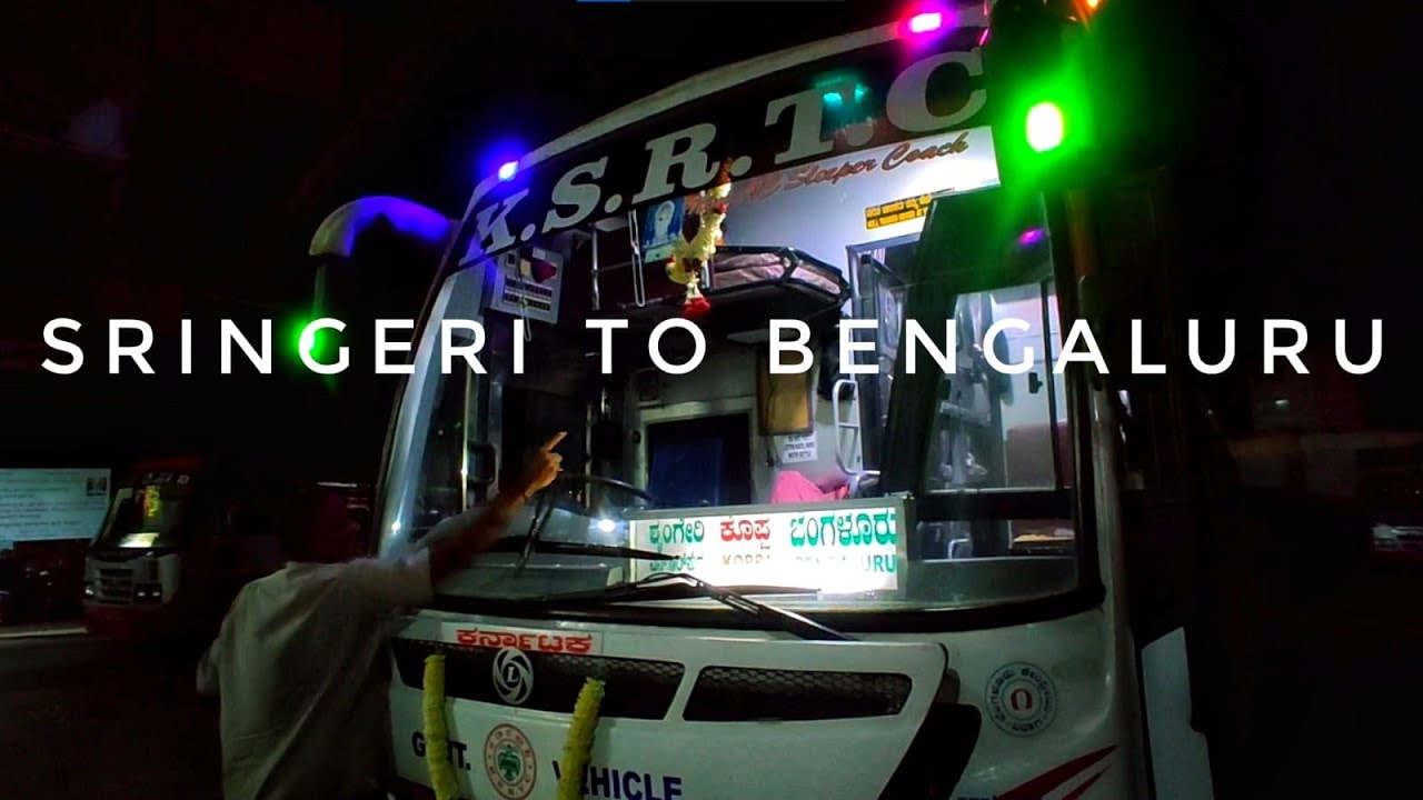 Sringeri to Bengaluru || KSTRC || BUS RIDE - YouTube