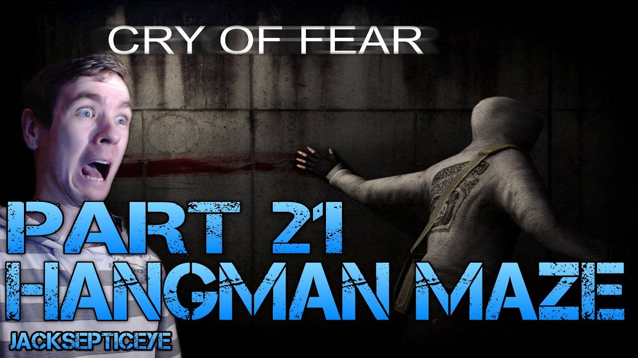 Cry of Fear Standalone - HANGMAN MAZE - Part 21 Gameplay Walkthrough ...