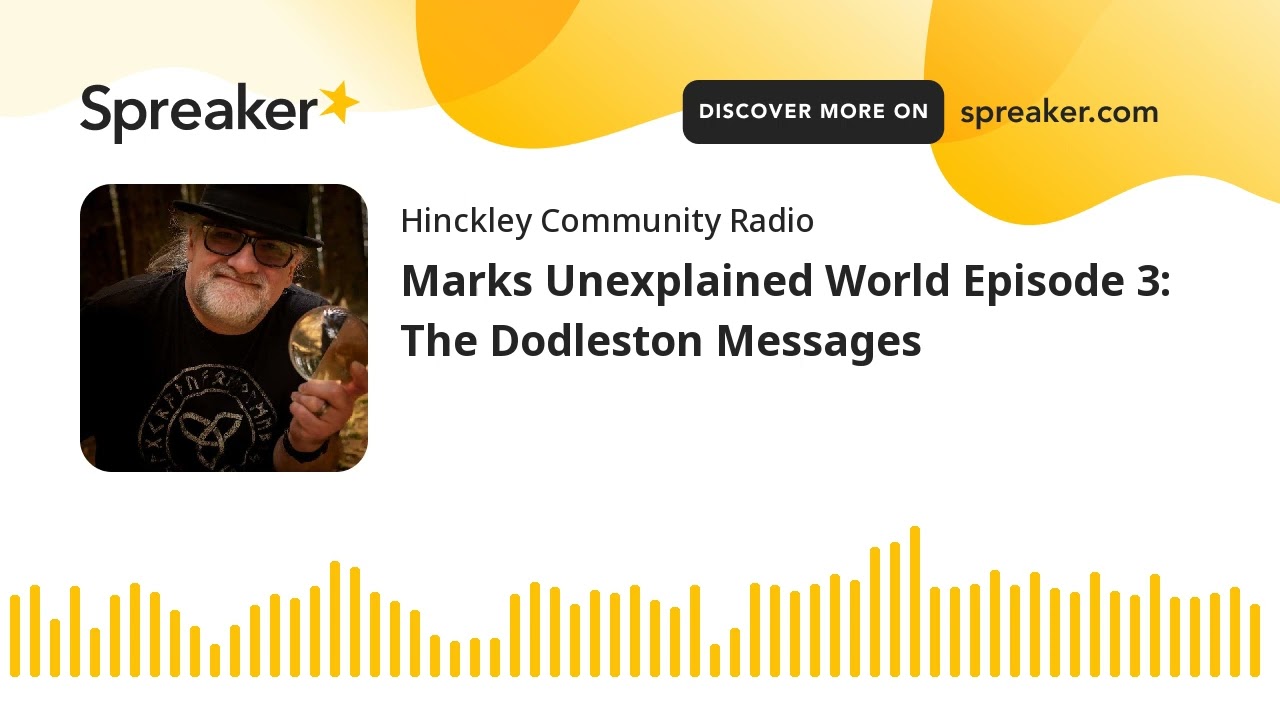 Marks Unexplained World Episode 3: The Dodleston Messages (part 2 of 3 ...