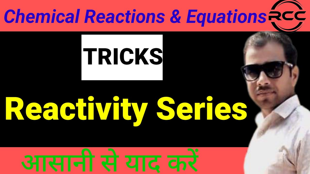Reactivity Series|| Chemical Reaction|| Redox Chemistry CM Pandit|| RCC ...