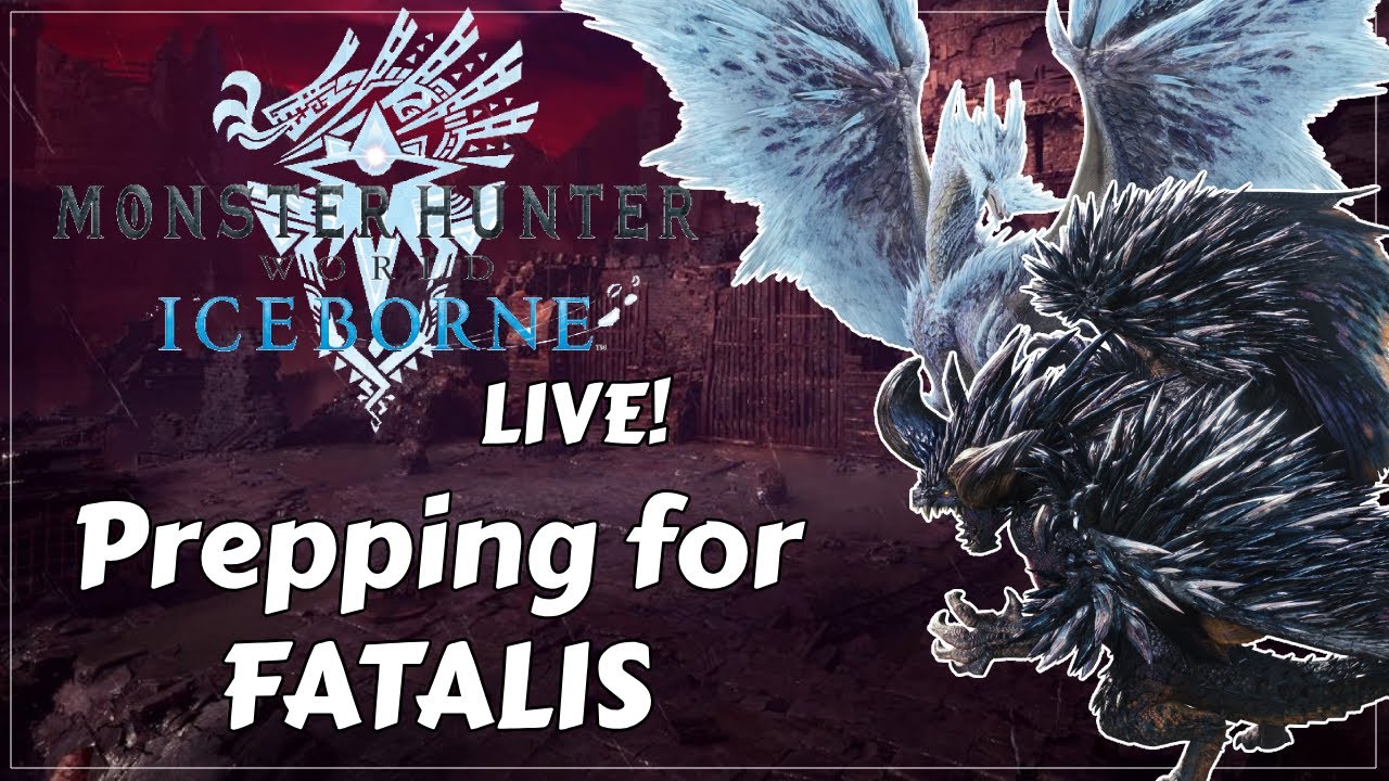 Prepping for Fatalis | MHW: Iceborne (Stream 23) - YouTube