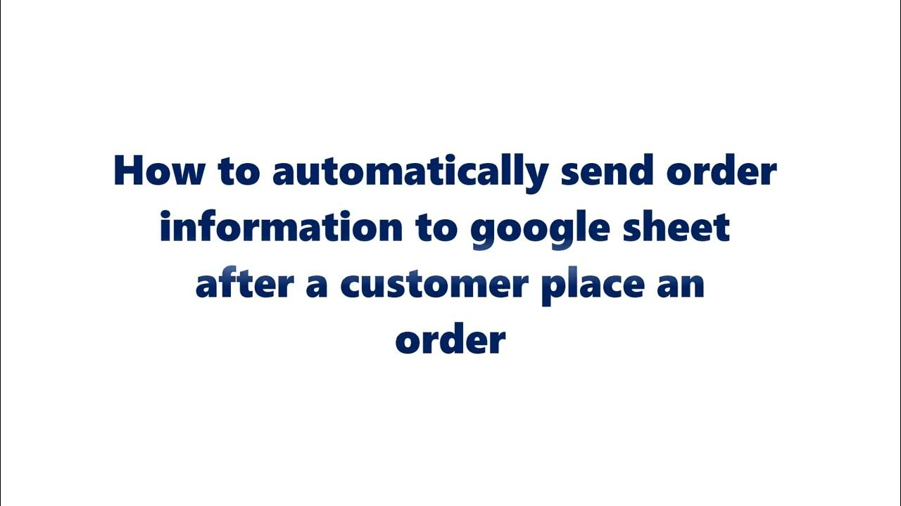 Send Order Details to Google Sheet FAST with This Simple Trick with Todook | Easy Automation ...