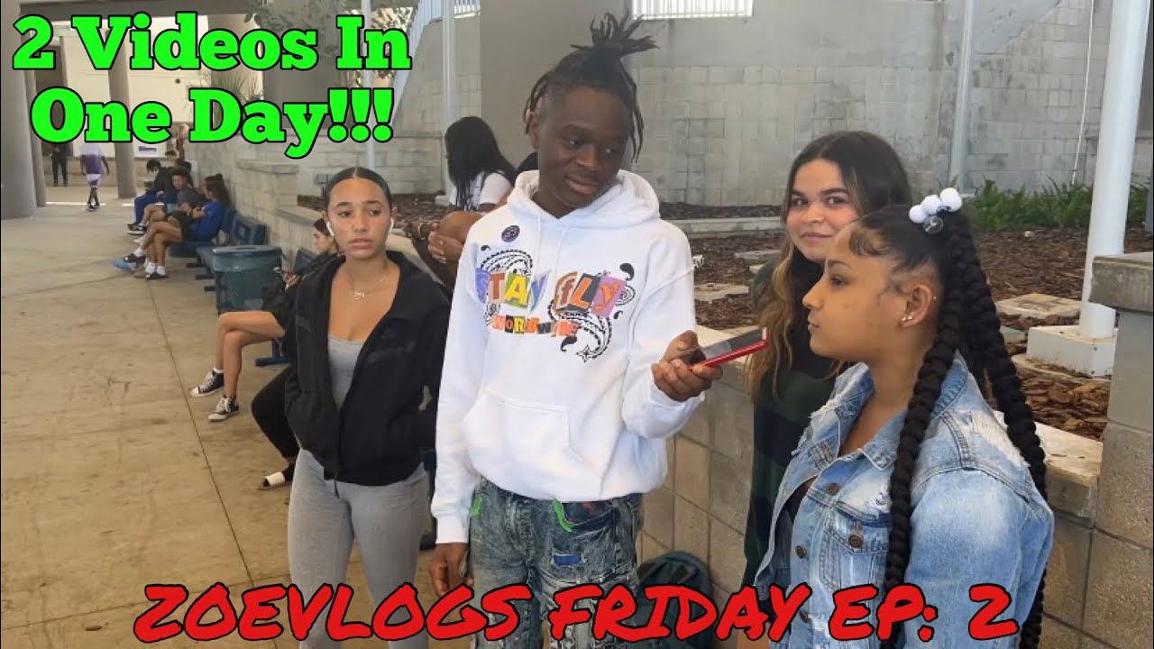 I Did 2 Videos ONE DAY at SCHOOL!!! | ZOEVLOGS FRIDAY EPISODE: 2 - YouTube