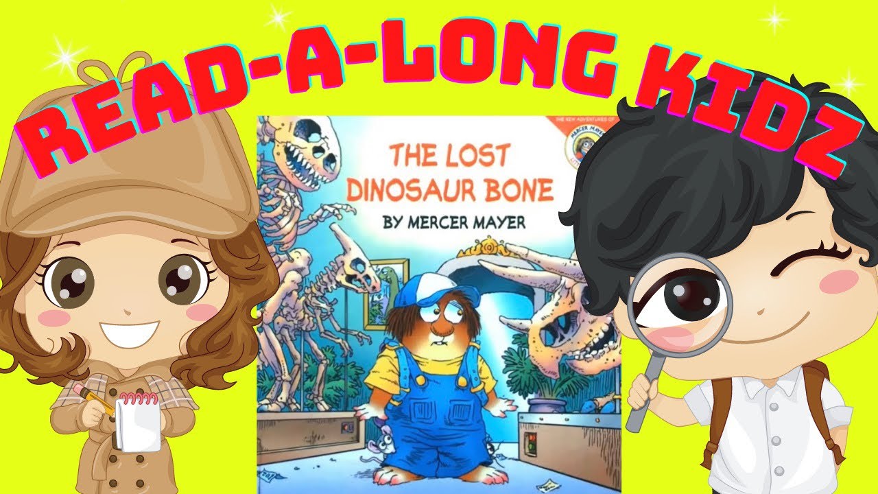 Read Aloud Books For Kids - Little Critter - The Lost Dinosaur Bone 🦴 ...