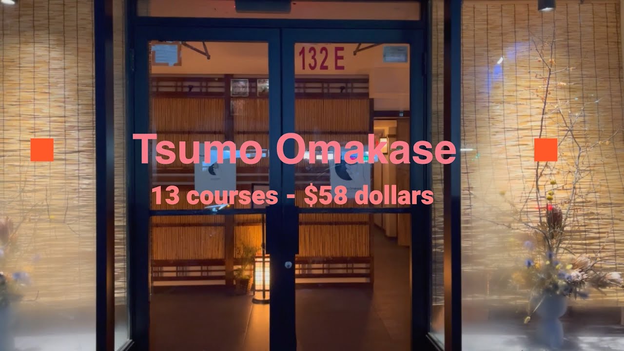 Tsumo Omakase - 13 course for $58! - YouTube