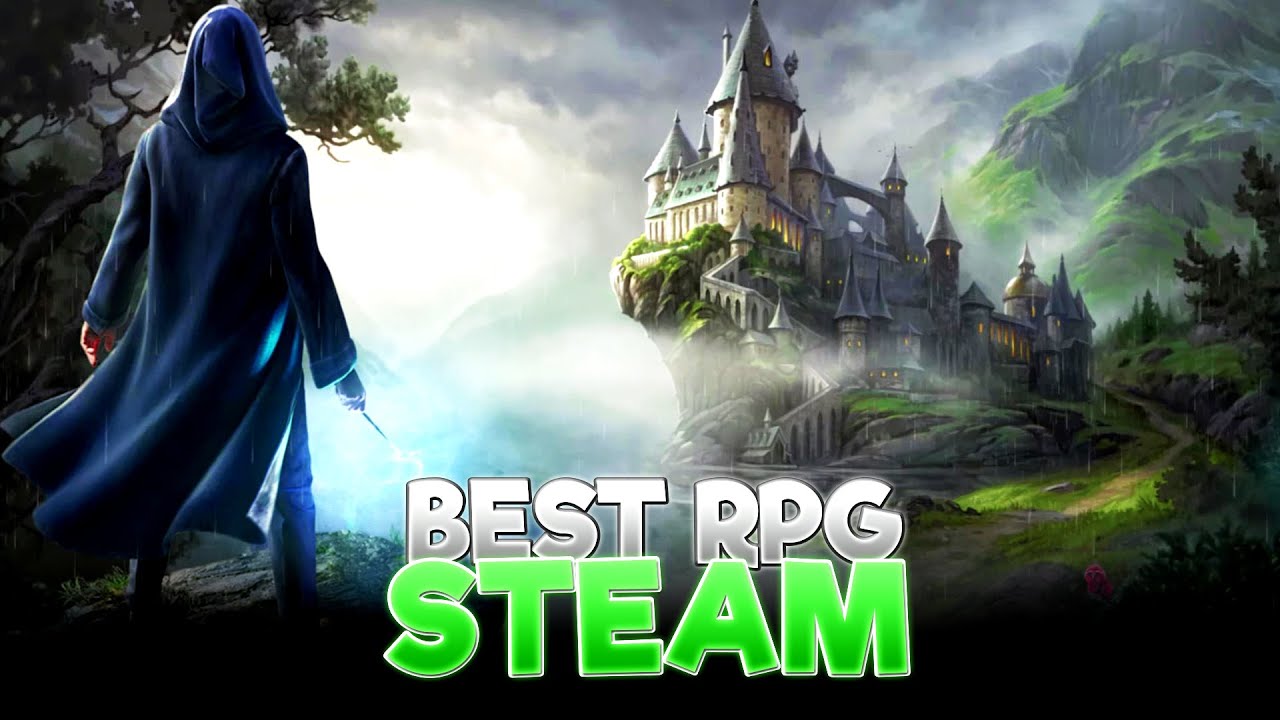 TOP 15 BEST RPG ON STEAM YOU NEED TO PLAY 🎮🔥 - YouTube