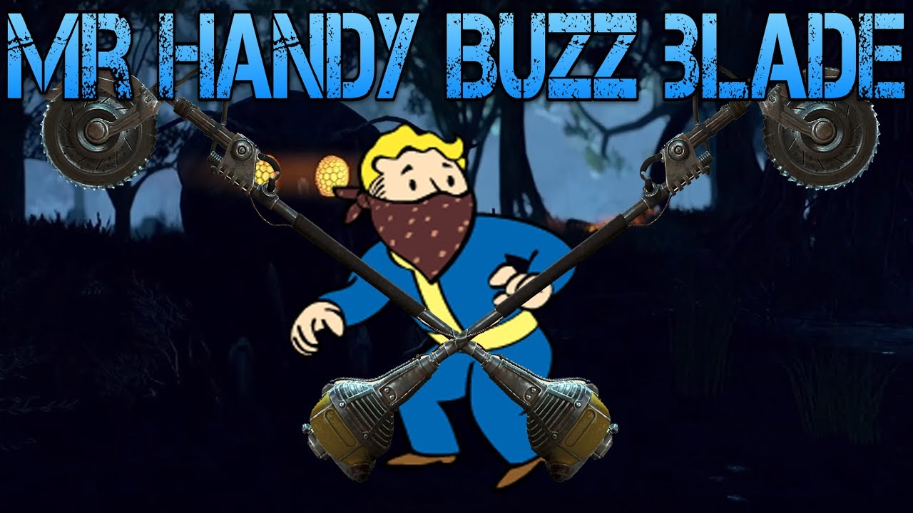 MR. Handy buzz blade BLOODIED The AFK killer Fallout 76 || weapon ...