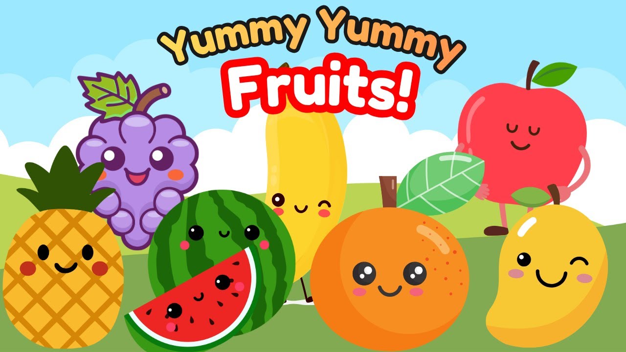 Yummy Yummy Fruits | Fun Fruits Song for Kids | Learn Fruit Names ...