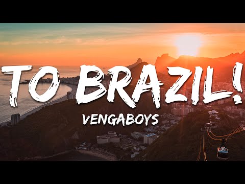 Vengaboys - To Brazil! (Letra/Lyrics)