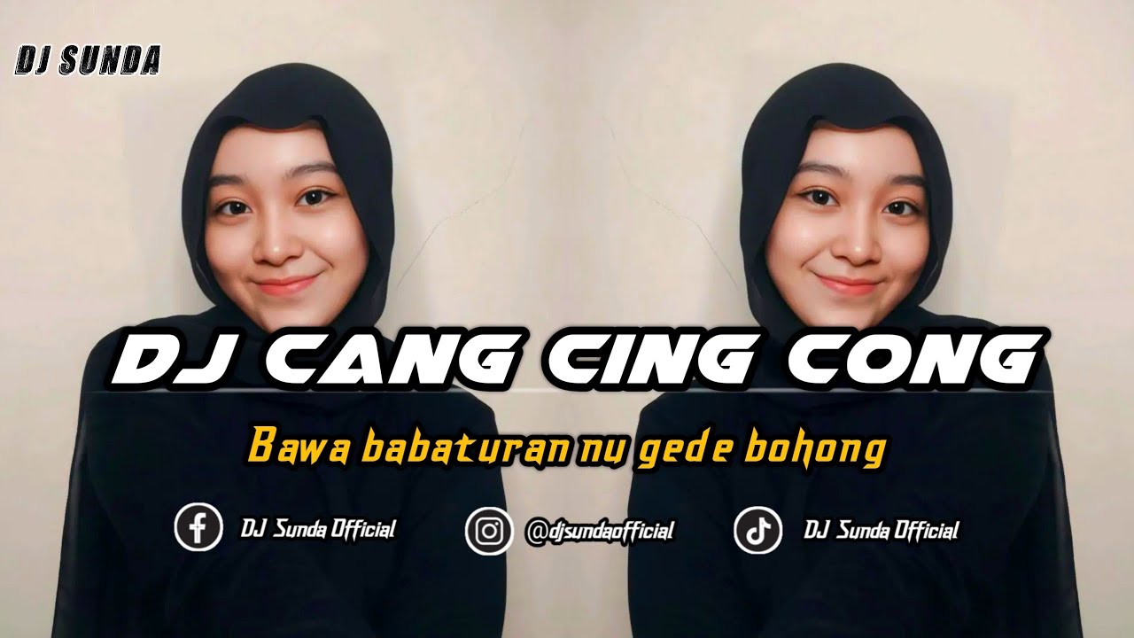 DJ CANG CING CONG | REMIX SUNDA TERBARU FULL BASS 2024 - YouTube