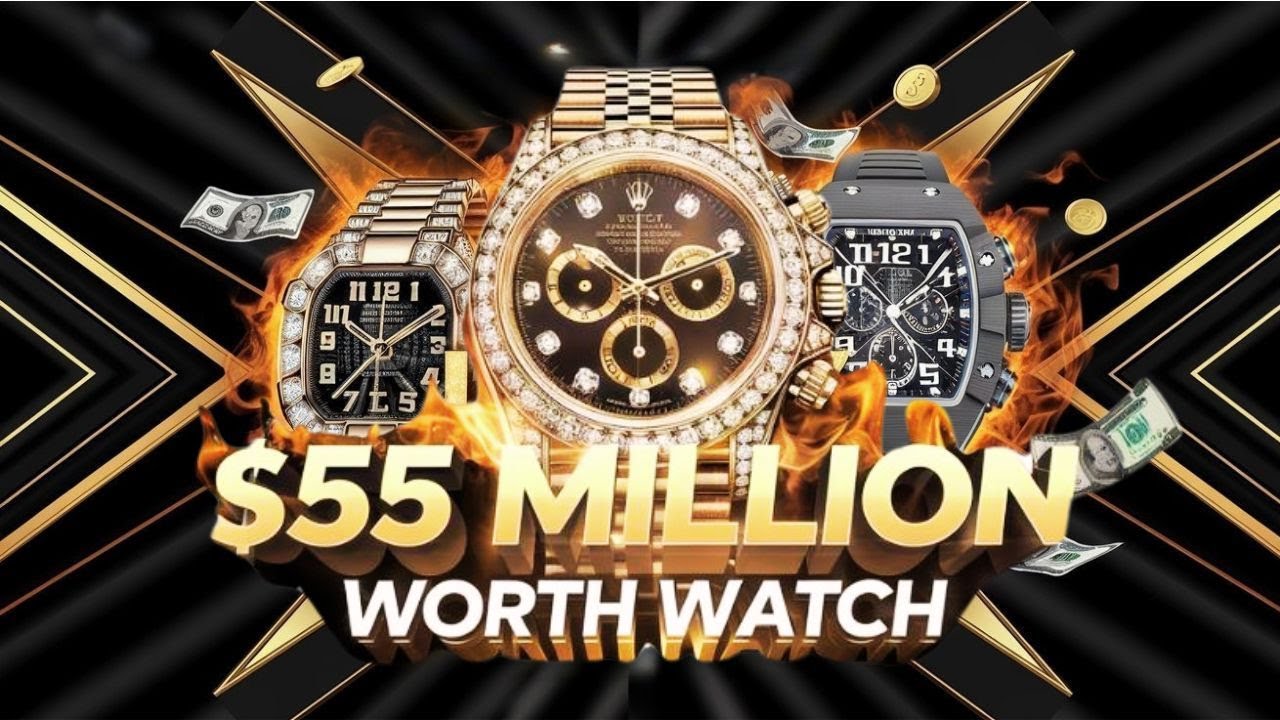 $55 Million worth it watch!!! Top 10 Most Expensive Watches - YouTube
