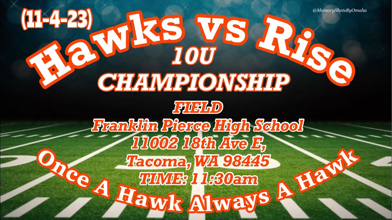 👉11-4-23 (10U Championship) Hawks vs Rise football game - YouTube