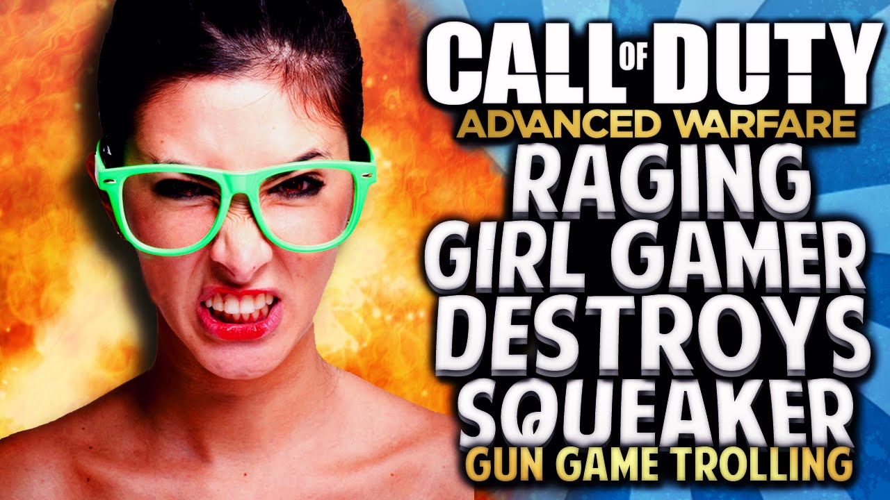 COD AW - RAGING GIRL GAMER DESTROYS SQUEAKER!! GUN GAME TROLLING ...