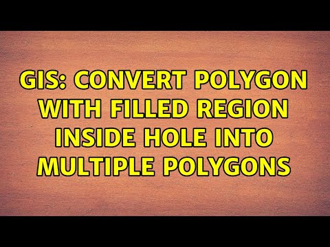 GIS: Convert polygon with filled region inside hole into multiple polygons (2 Solutions!!) - YouTube