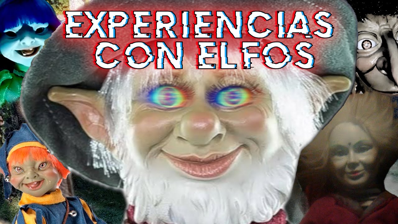 Nunca hagas enojar a un elfo... | Experiencias Aterradoras con Elfos ...