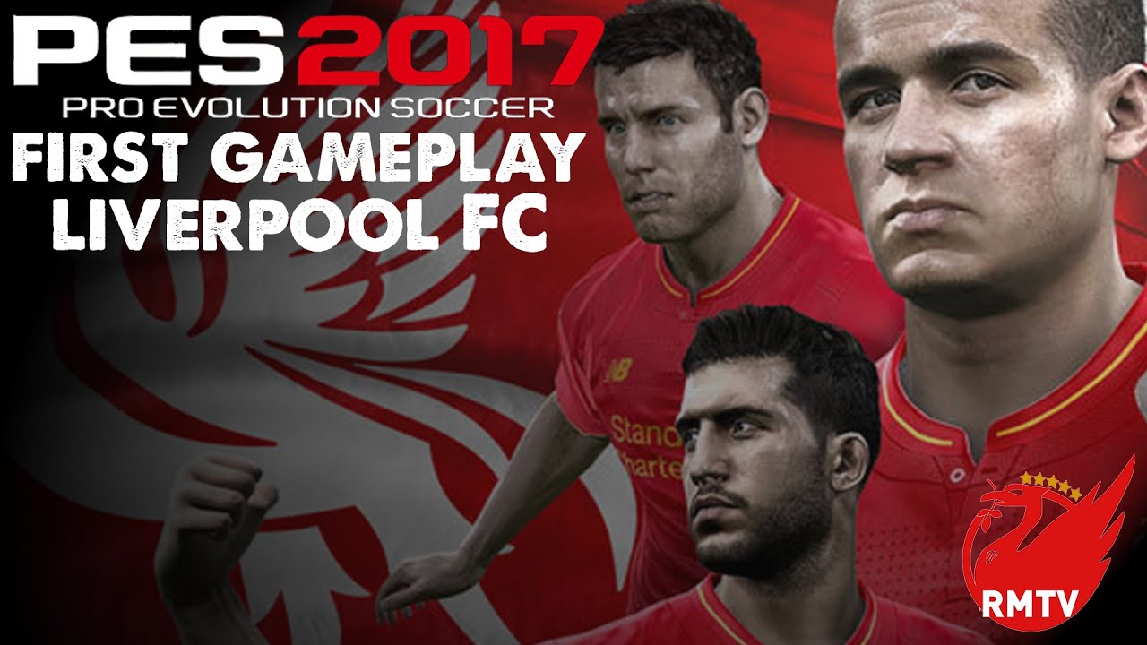 PES 2017 Liverpool FC Gameplay | Exclusive - YouTube