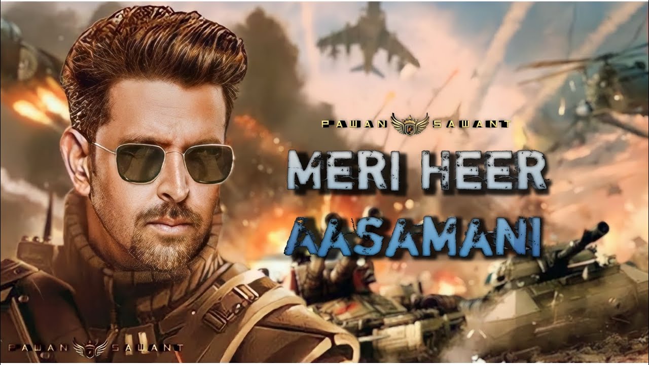 Meri Heer Aasamani | feel the song | #fightermovie #fighter # ...