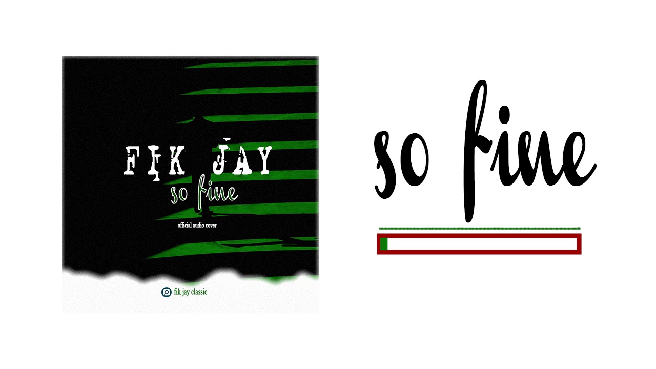 Fik Jay _ So Fine Cover(Official Audio) - YouTube