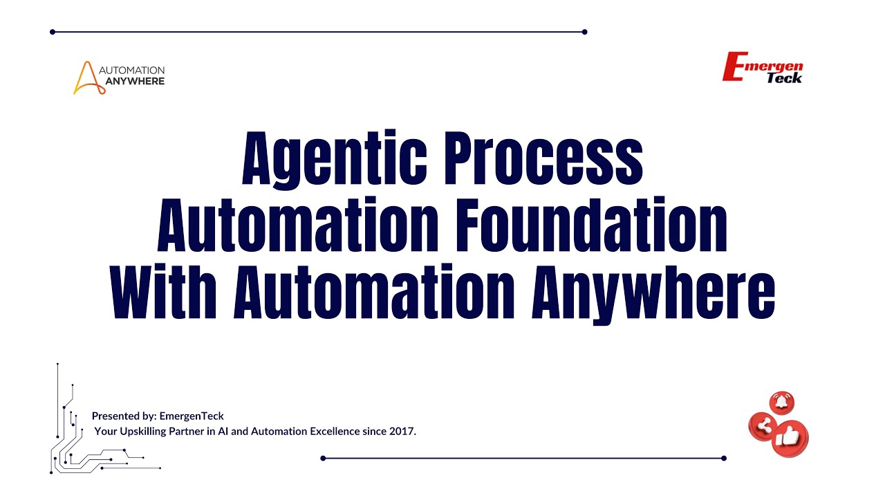 22: Agentic Process Automation Foundation with Automation Anywhere ...
