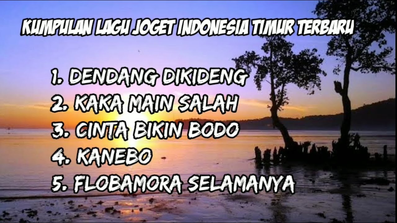 Kumpulan Lagu Joget Indonesia Timur Terbaru 2020 Terbaik - YouTube