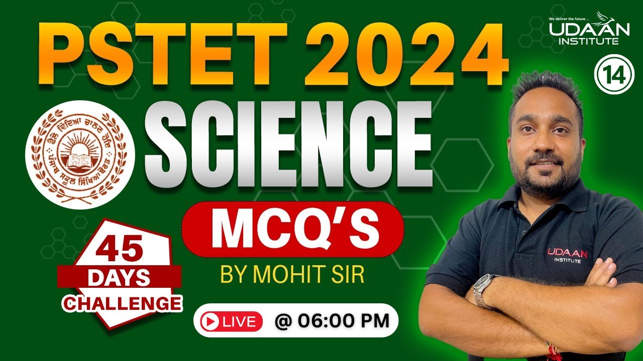 PSTET SCIENCE | PSTET 2024 | COMPLETE SCIENCE FOR PSTET EXAM | DAY-14 ...