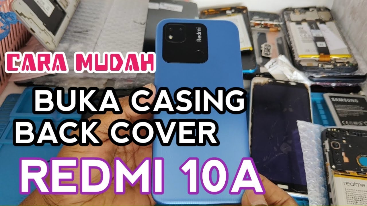 CARA BUKA CASING BACK COVER REDMI 10A - YouTube