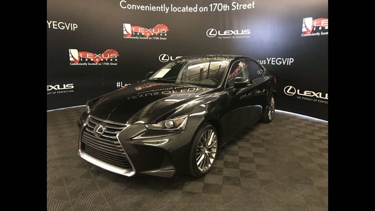 2017 Lexus IS 300 Black Review Edmonton Alberta - Lexus of Edmonton ...