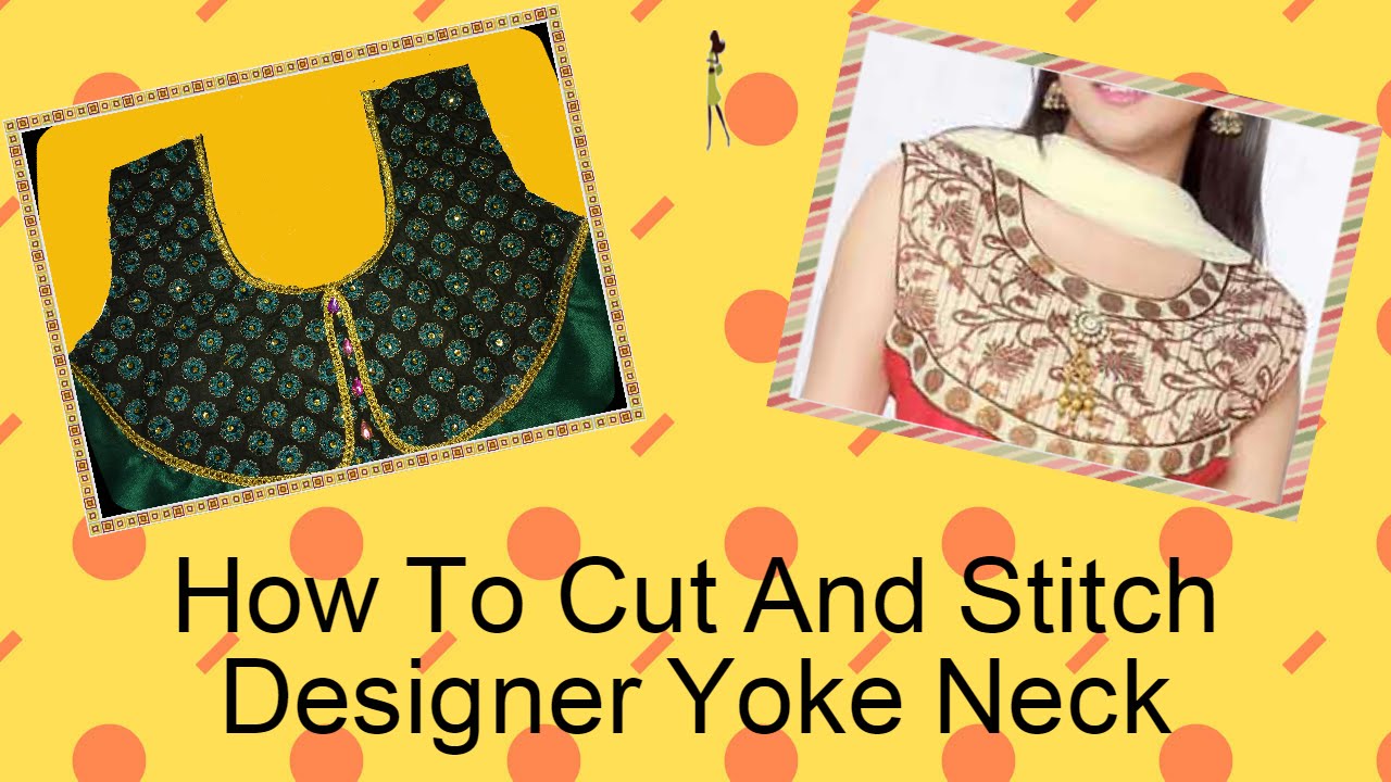 How to Cut And Stitch Designer Yoke Neck - YouTube