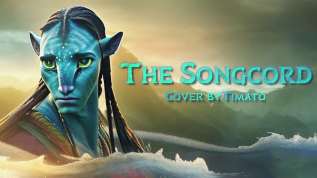 The Songcord (Male Cover) | Avatar: The Way Of Water - YouTube