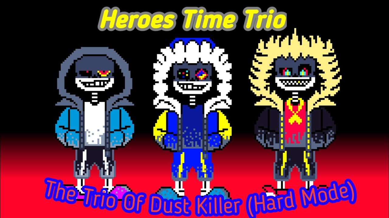 Heroes Time Trio - The Trio Of Dust Killer (Hard Mode) - YouTube