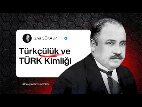 Ziya Gökalp: Türk Kimliğinin Mimarı ve Türkçülük Düşüncesi.