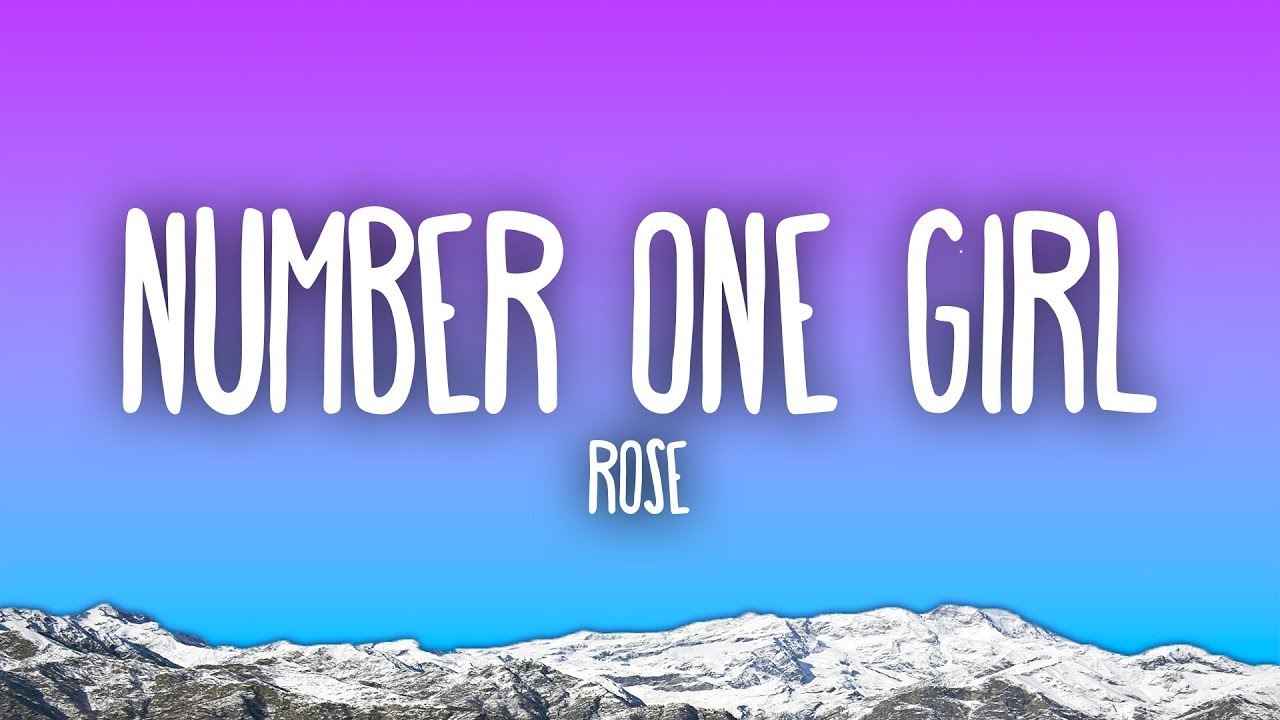 ROSÉ - number one girl (Lyrics) - YouTube