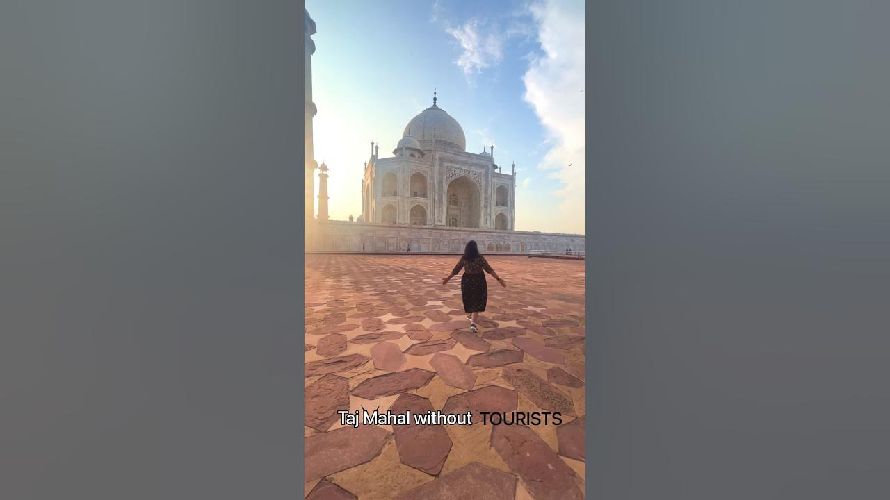 Taj Mahal without Tourist || Secrets of exploring Taj Mahal #tajmahal # ...