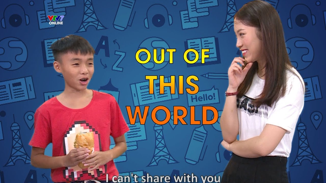 "OUT OF THIS WORLD" - English in a minute - Idioms & phrases [Eng/viet ...