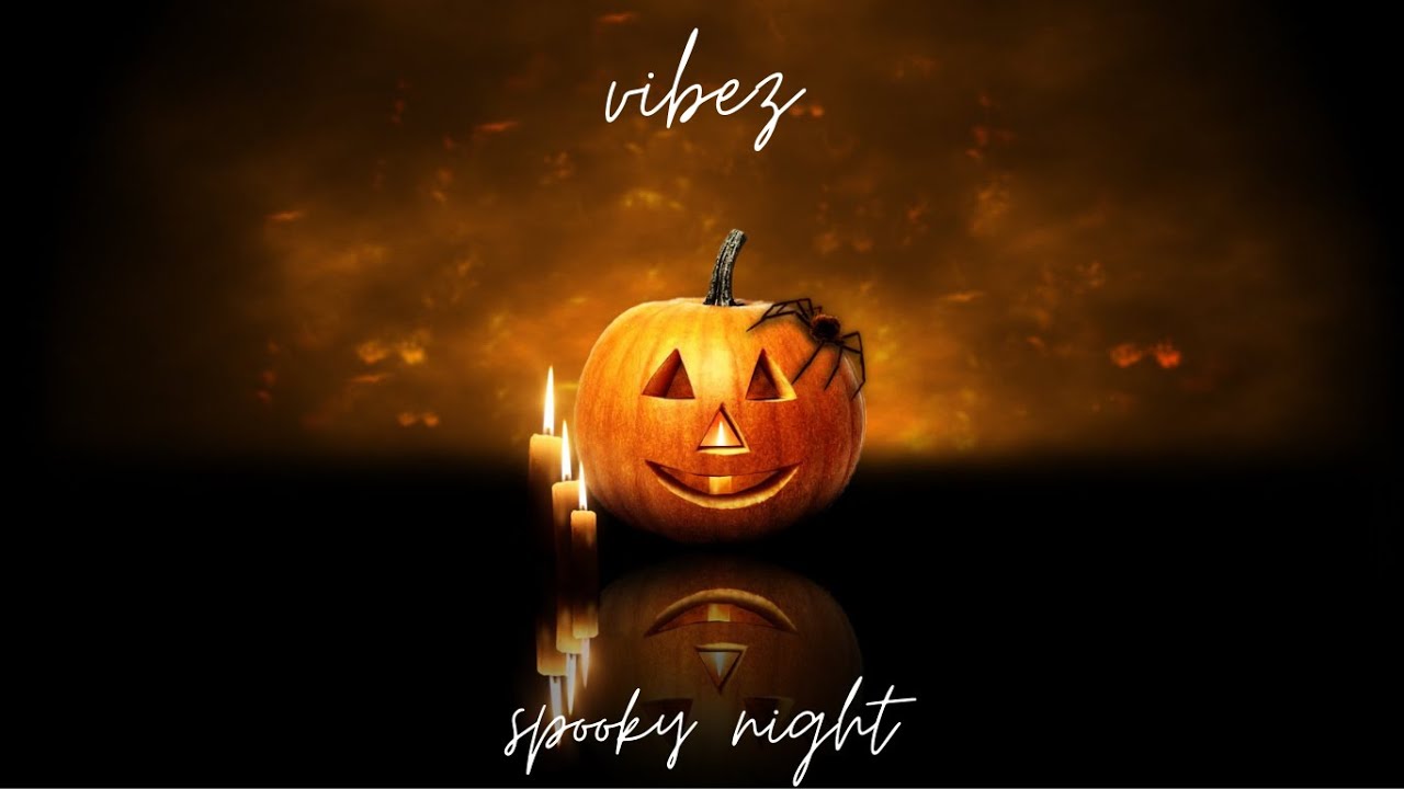 vibez - spooky night - YouTube