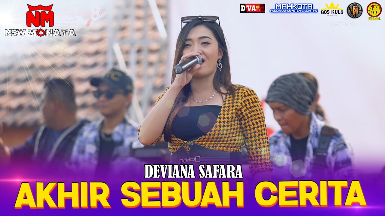AKHIR SEBUAH CERITA | DEVIANA SAFARA | NEW MONATA | LIVE KEDIRI - YouTube