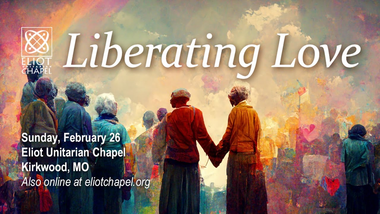Liberating Love – February 26, 2023 - 10:00 am - Worship Service at ...