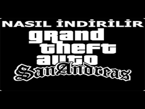 GTA: San Andreas Nasıl İndirilir?