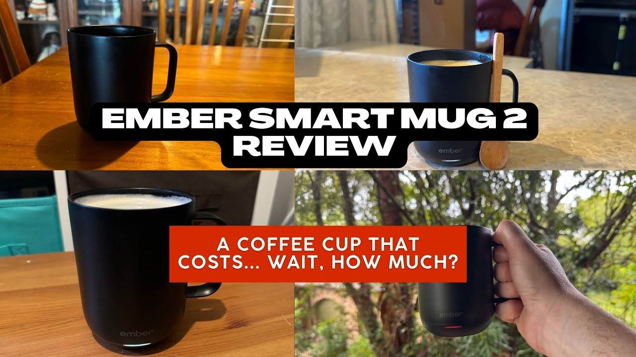 Ember Smart Mug 2 Review: It costs... HOW MUCH? - YouTube
