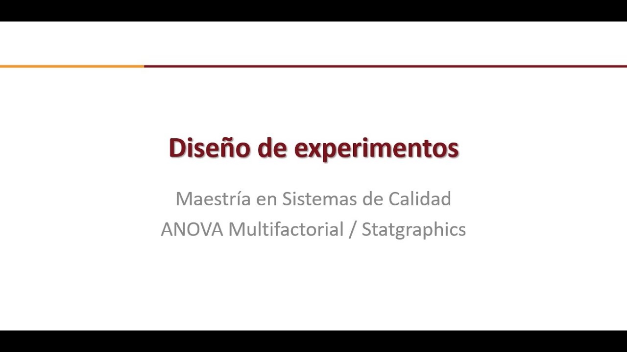 Diseño de Experimentos - Anova Multifactorial (statgraphics) - YouTube
