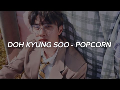 Doh Kyung Soo (도경수) - 'Popcorn' Easy Lyrics - YouTube
