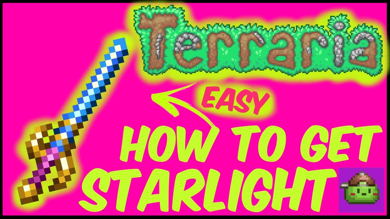 How To Get Starlight In Terraria | Terraria 1.4.4.9 - YouTube