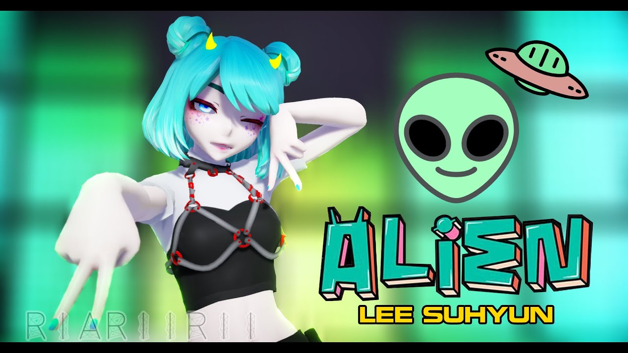 【MMD x OC】- LEE SUHYUN - ‘ALIEN’ -【ALIen】- - YouTube
