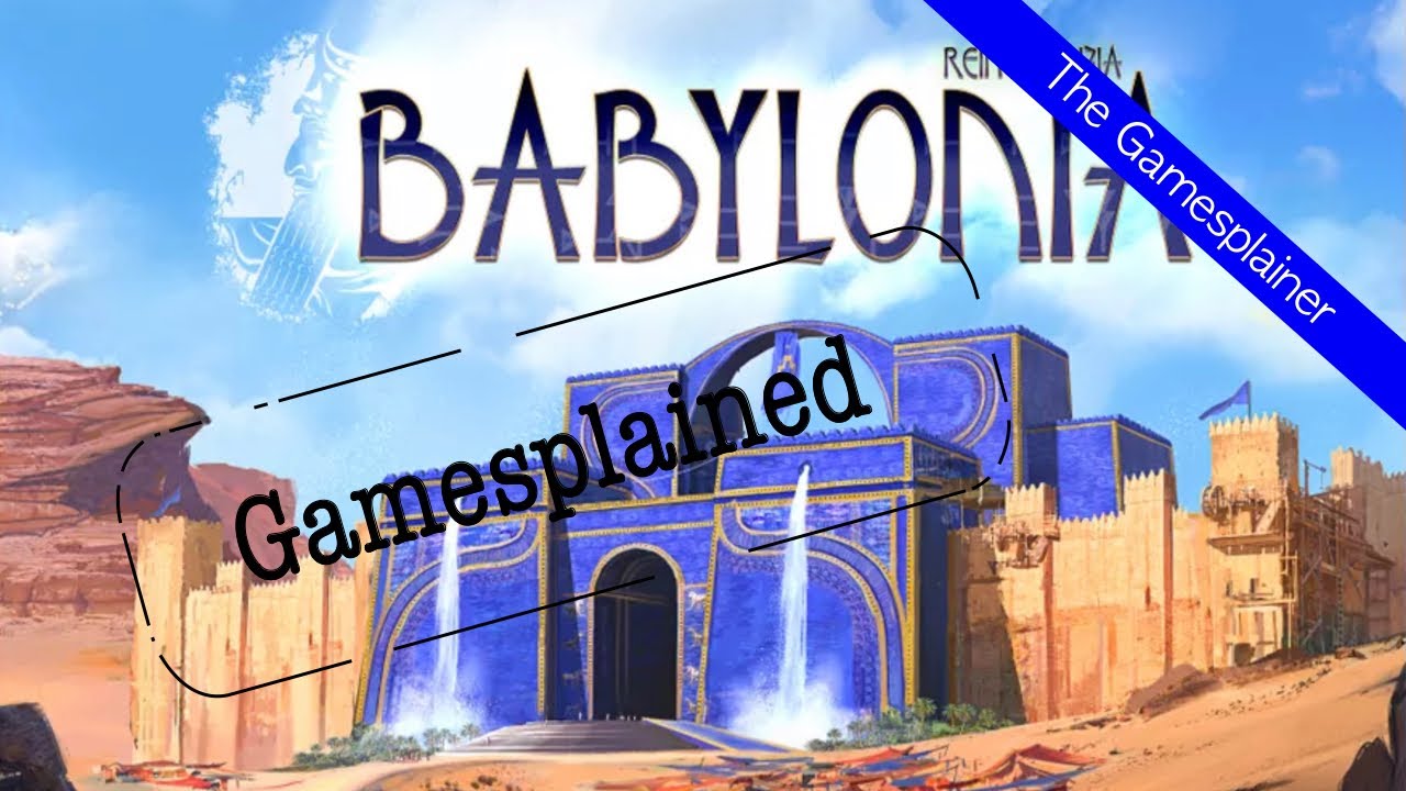 Babylonia Gamesplained - Introduction - YouTube