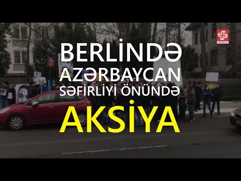 Berlində siyasi məhbuslara azadlıq tələbi ilə aksiya keçirilib