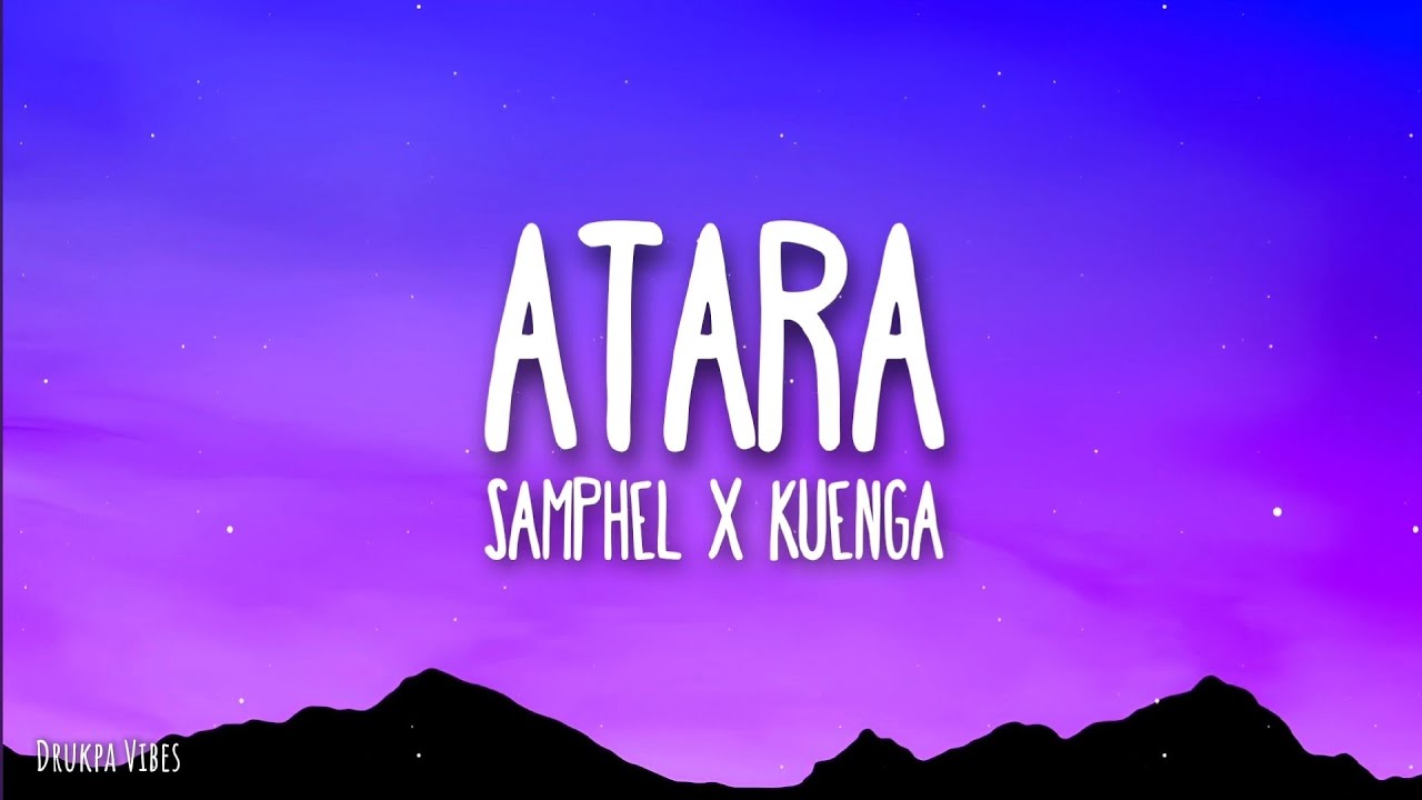 ATARA - Samphel x Kuenga (lyrics) - YouTube