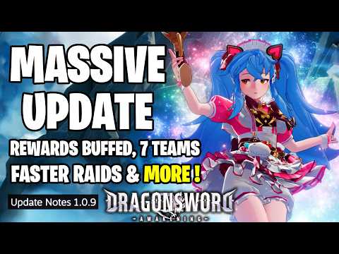 HUGE Reward Buffs, Faster Raids & Major Changes in Patch 1.0.9 - DragonSword Awakening