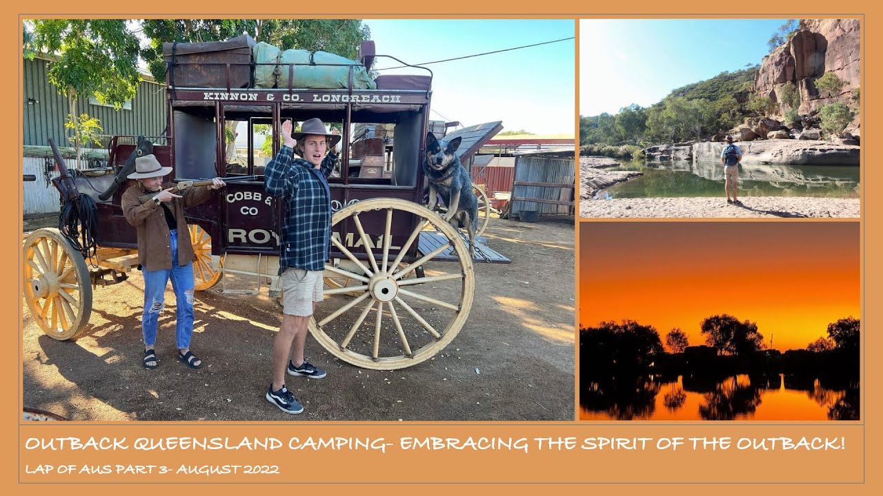 Outback Queensland Part 2- Embracing the outback spirit ...